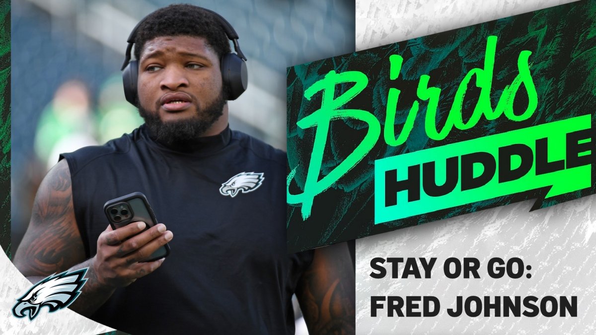 Eagles Stay or Go 2025: Fred Johnson – NBC Sports Philadelphia
