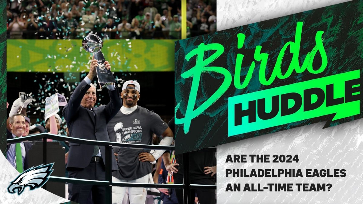 Are the 2024 Philadelphia Eagles an all-time team? | Birds Huddle – NBC ...